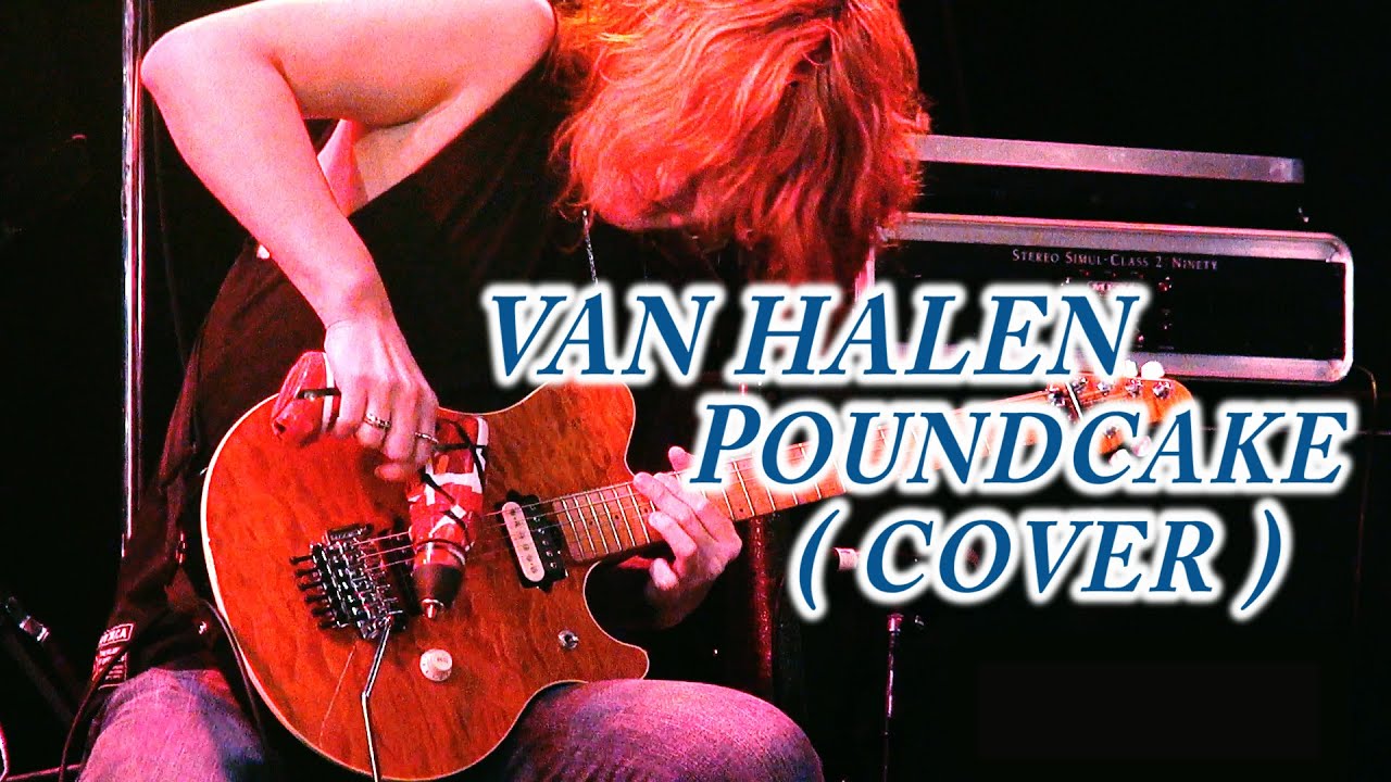 VAN HALEN Poundcake ( cover ) / ROCK BAR JUNK BOX at MACANA - YouTube