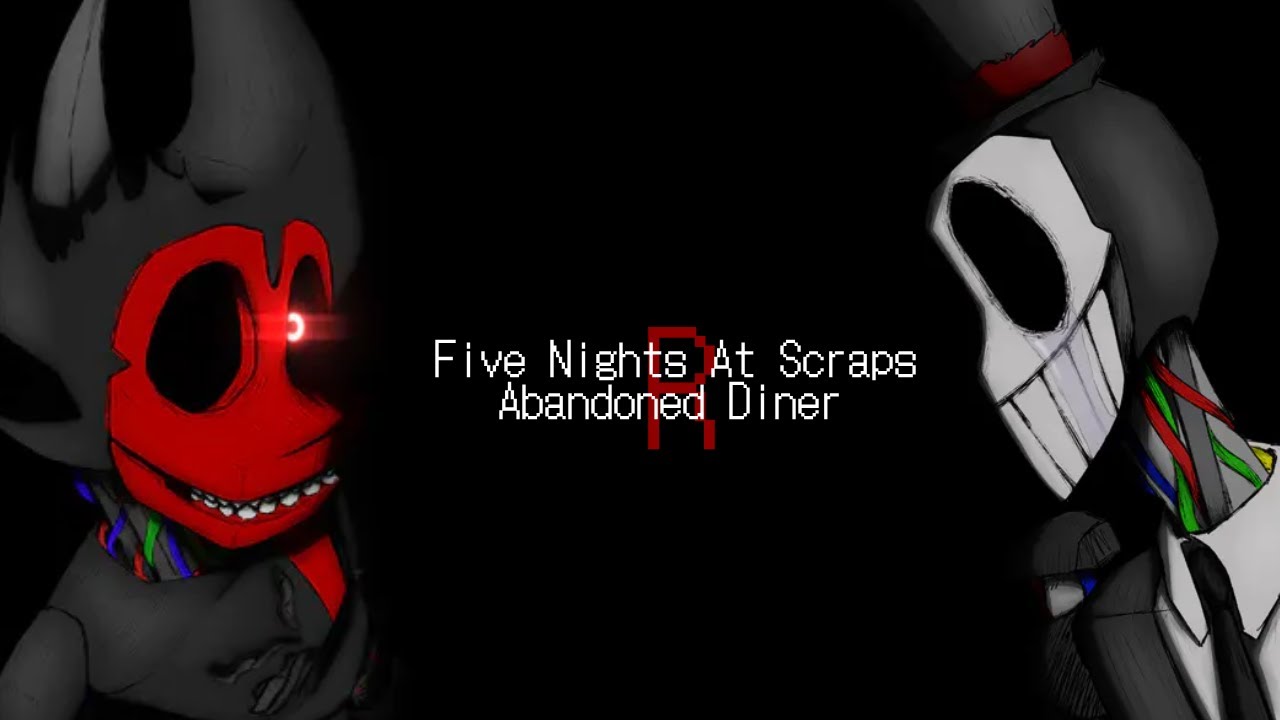 This game is actually cool (Five Nights At Scraps Abandoned Diner R ...