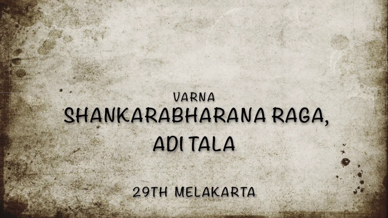 Shastriya Raga : Varna | Shankarabharana Raga | Adi Tala | Sami Ninne ...