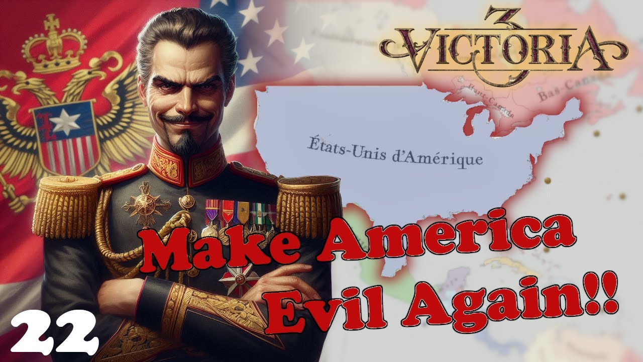 [Victoria 3] Make America Evil Again Ep 22 la guerre austro-prusso ...