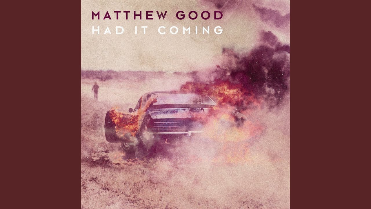 Had It Coming - YouTube