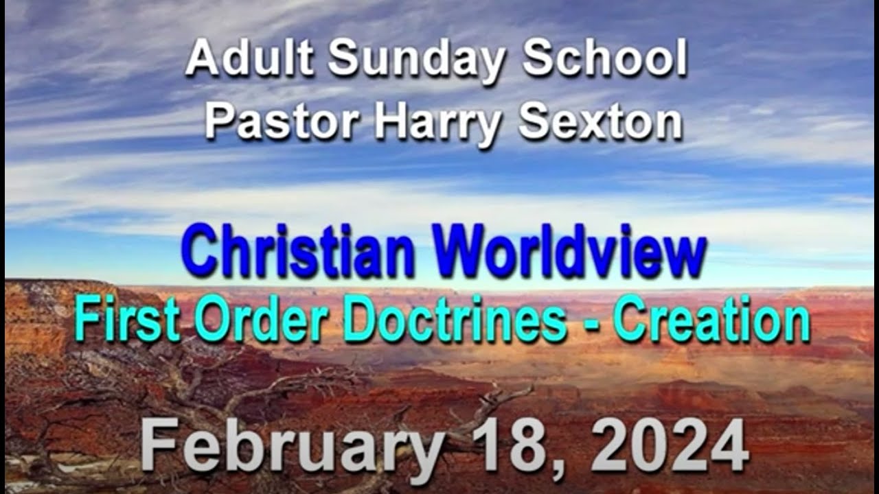 02 18 2024 Harry Sexton Sunday School week4 - YouTube