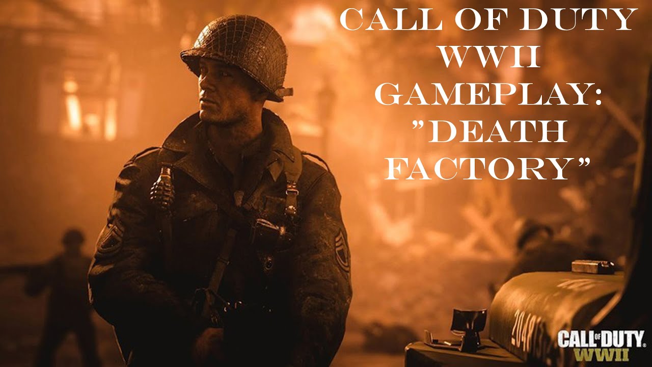 Call of Duty WWII Gameplay: "Death Factory" - YouTube