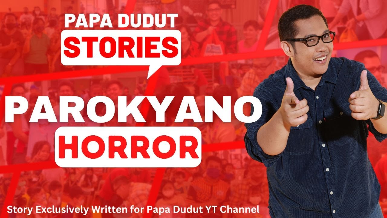 PAROKYANO | JEROME | PAPA DUDUT STORIES HORROR - YouTube