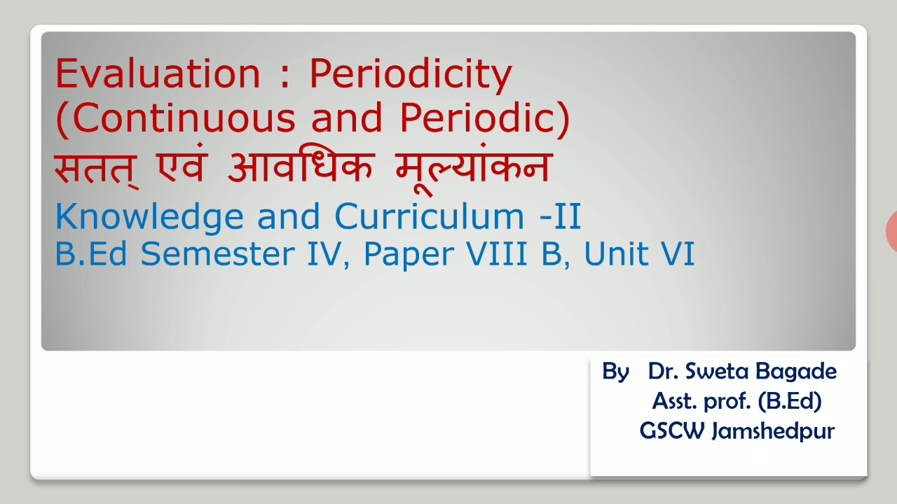 Evaluation : Periodicity ( Continuous And Periodic ) Part -1, B. Ed Sem ...
