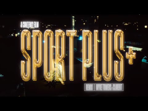 Clarent, Myke Towers - Sport+ RMX (Video Oficial)