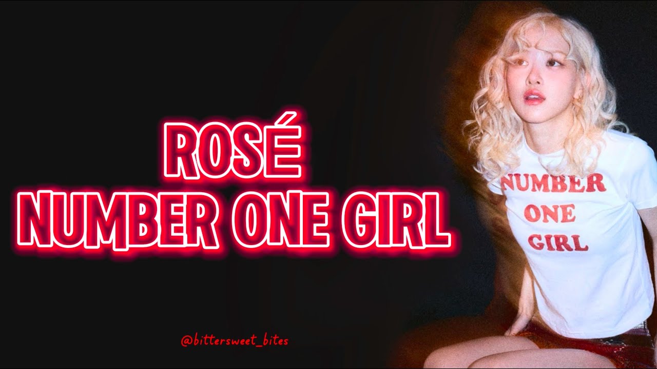ROSE - NUMBER ONE GIRL LYRICS - YouTube