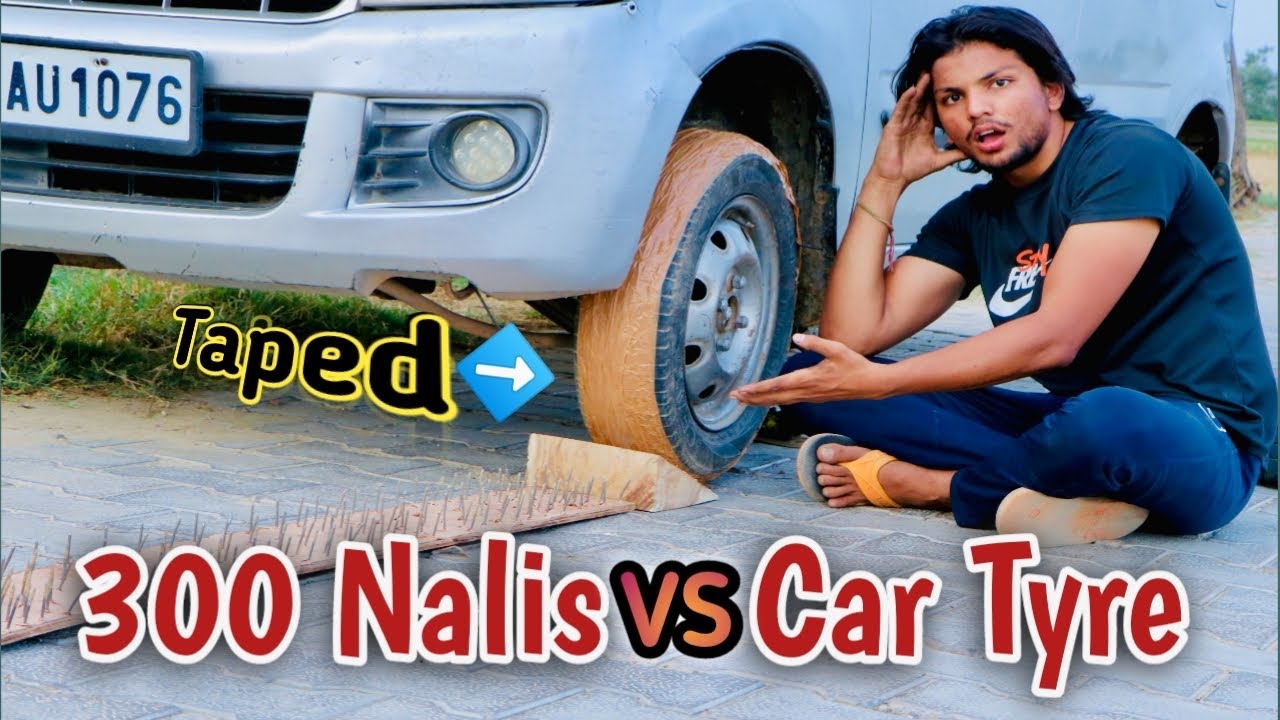 Taped tyre Vs 300 Nails 🥶 - क्या होगा ? - YouTube