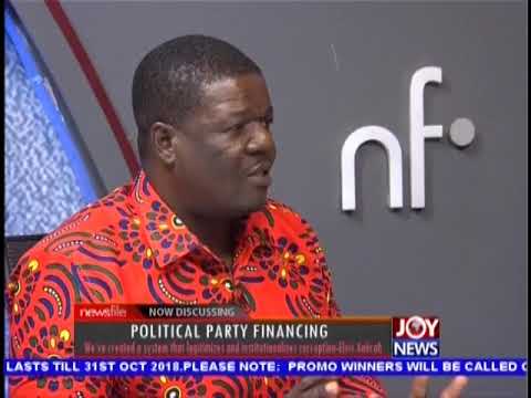 Political Party Financing - Newsfile on JoyNews (13-10-18) - YouTube