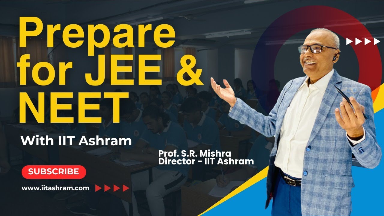 IIT Ashram - Ultimate Destination for JEE and NEET - YouTube