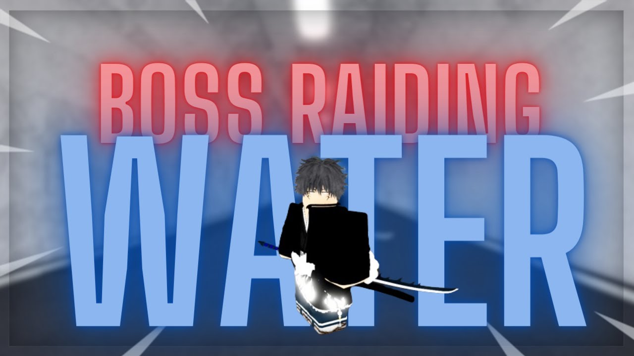 BOSSRAIDING with WATER BANKAI in TYPE SOUL - YouTube