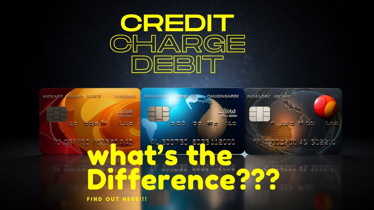 What's the Difference Between Credit, Debit and Charge Cards - YouTube
