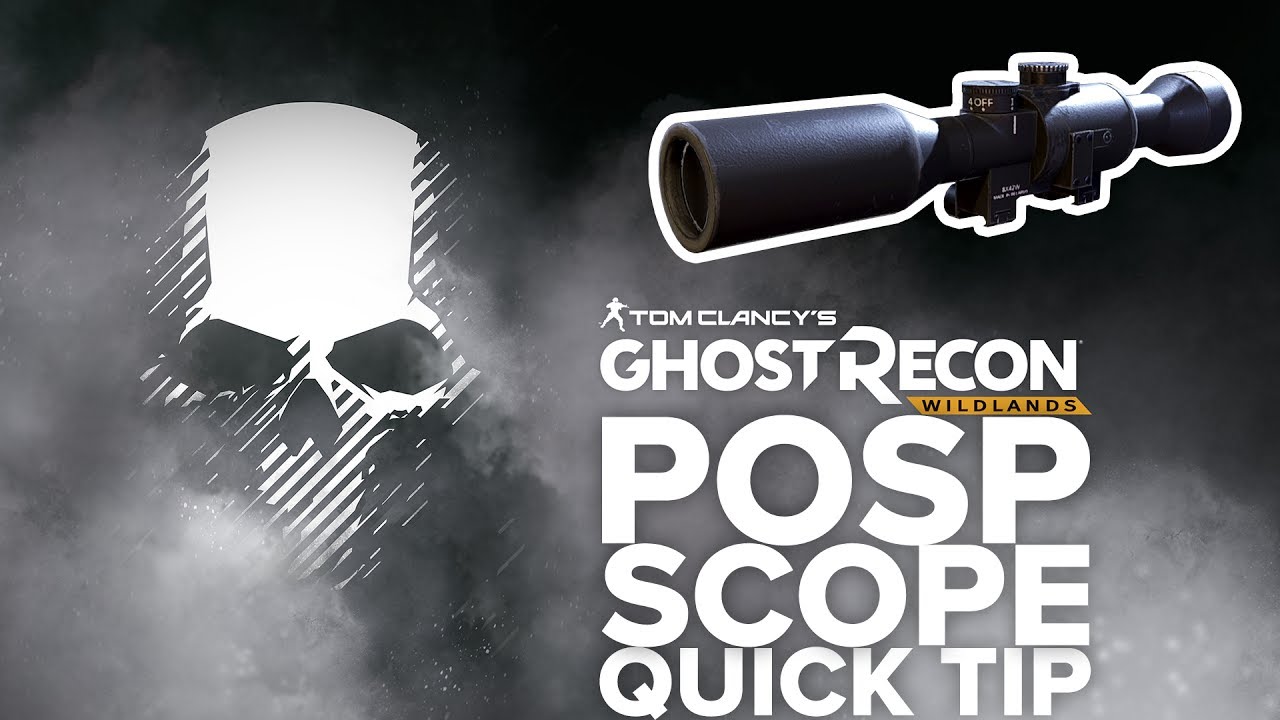POSP scope location and info - Ghost Recon Wildlands (quick tip) - YouTube