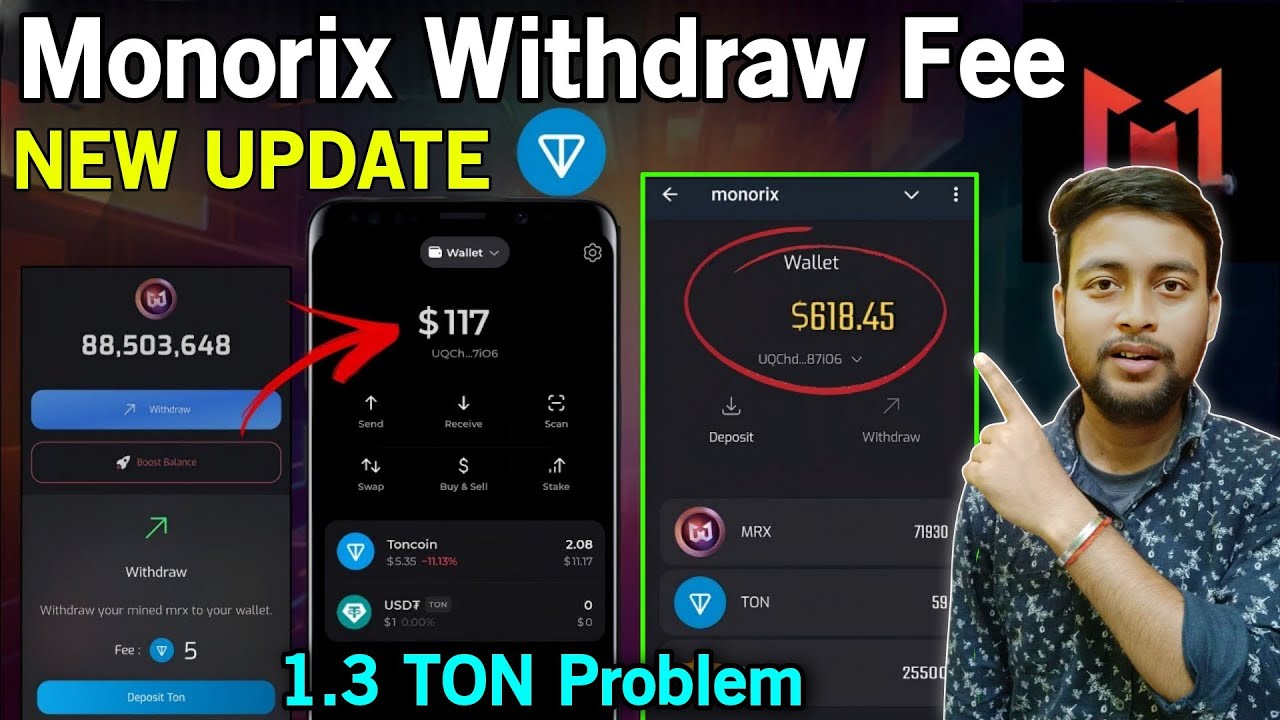 Monorix Withdrawal Update | Monorix 1.3 Ton Fee Problem | Monorix Token ...