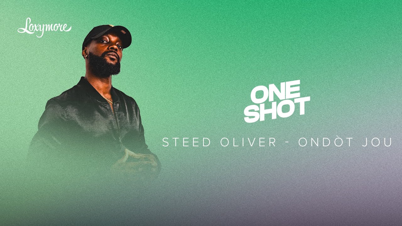 Steed Oliver - Ondòt jou (Exclusif) | Loxymore One Shot - YouTube