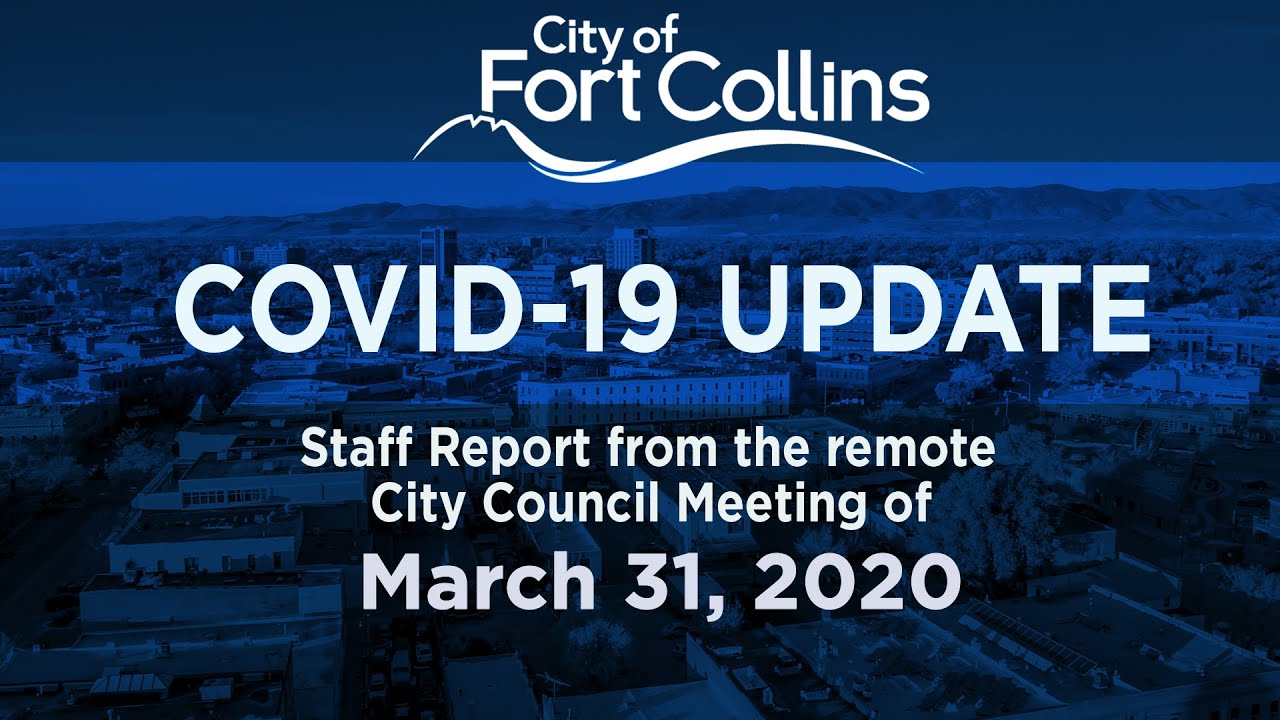 City of Fort Collins COVID-19 Update - March 31, 2020 - YouTube