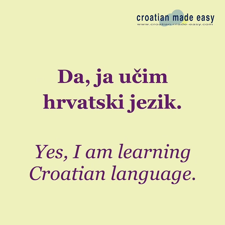 Croatian Small Talk Phrases #07: Yes, I am learning Croatian language ...