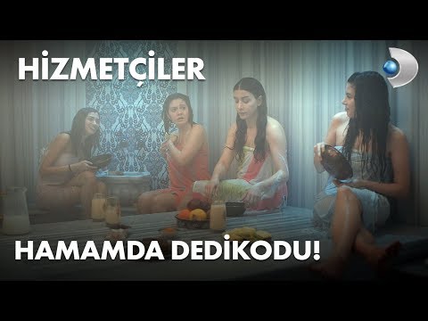 Hamamda büyük dedikodu! - Hizmetçiler 2. Bölüm