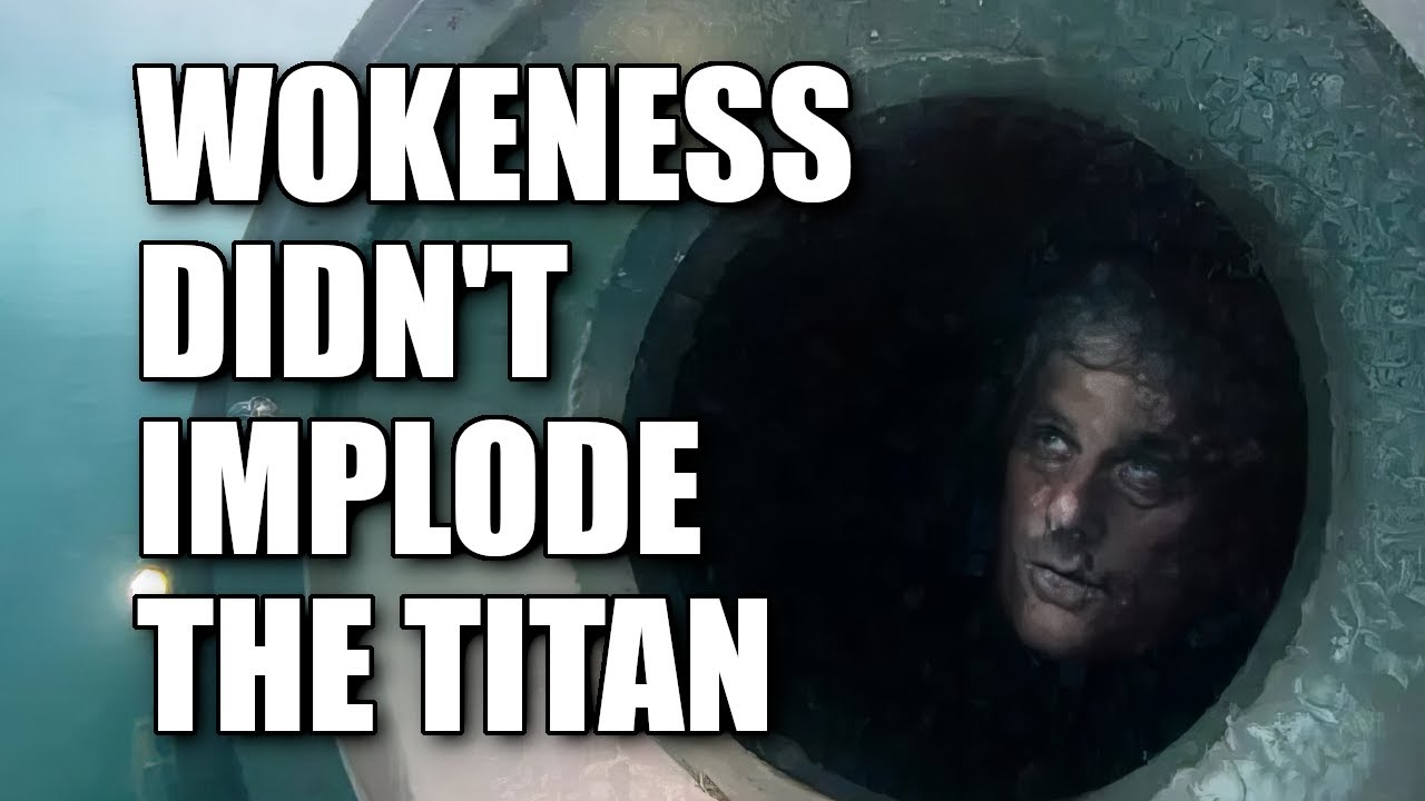 Wokeness Didn't Implode the Titan - YouTube