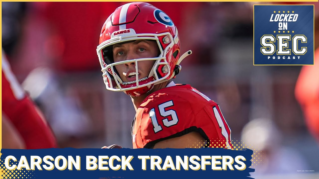 Georgia Bulldogs' QB Carson Beck to Transfer, Texas vs Ohio State ...