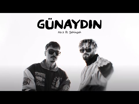 No1 ft. Şehinşah - Günaydın