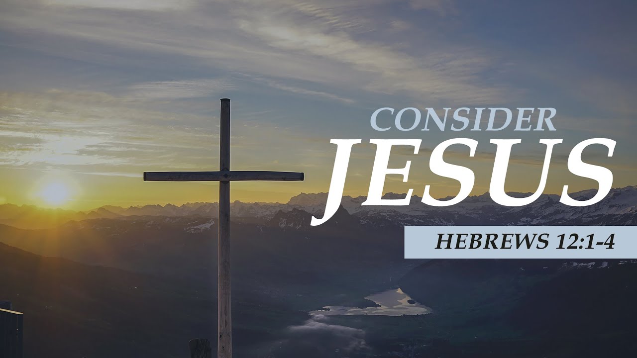 Consider Jesus - YouTube