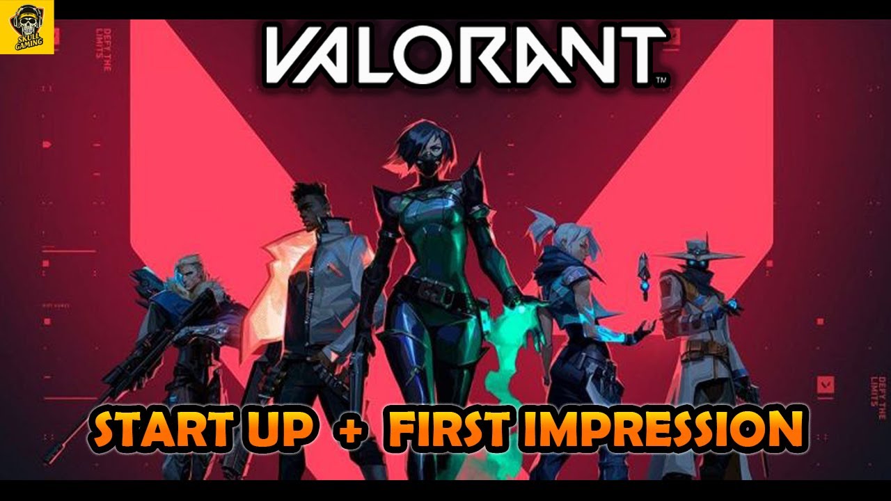 || VALORANT STARTUP + FIRST IMPRESSION || RIOT GAMES || - YouTube