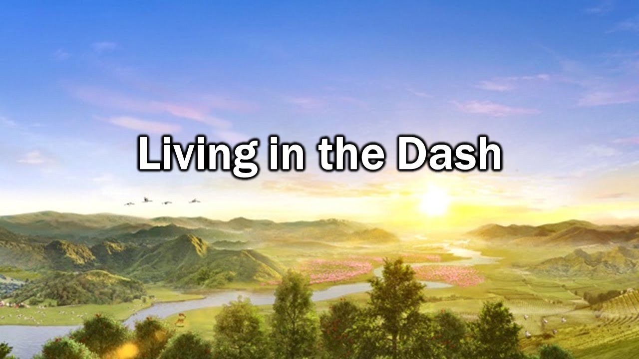 Living In the Dash - YouTube
