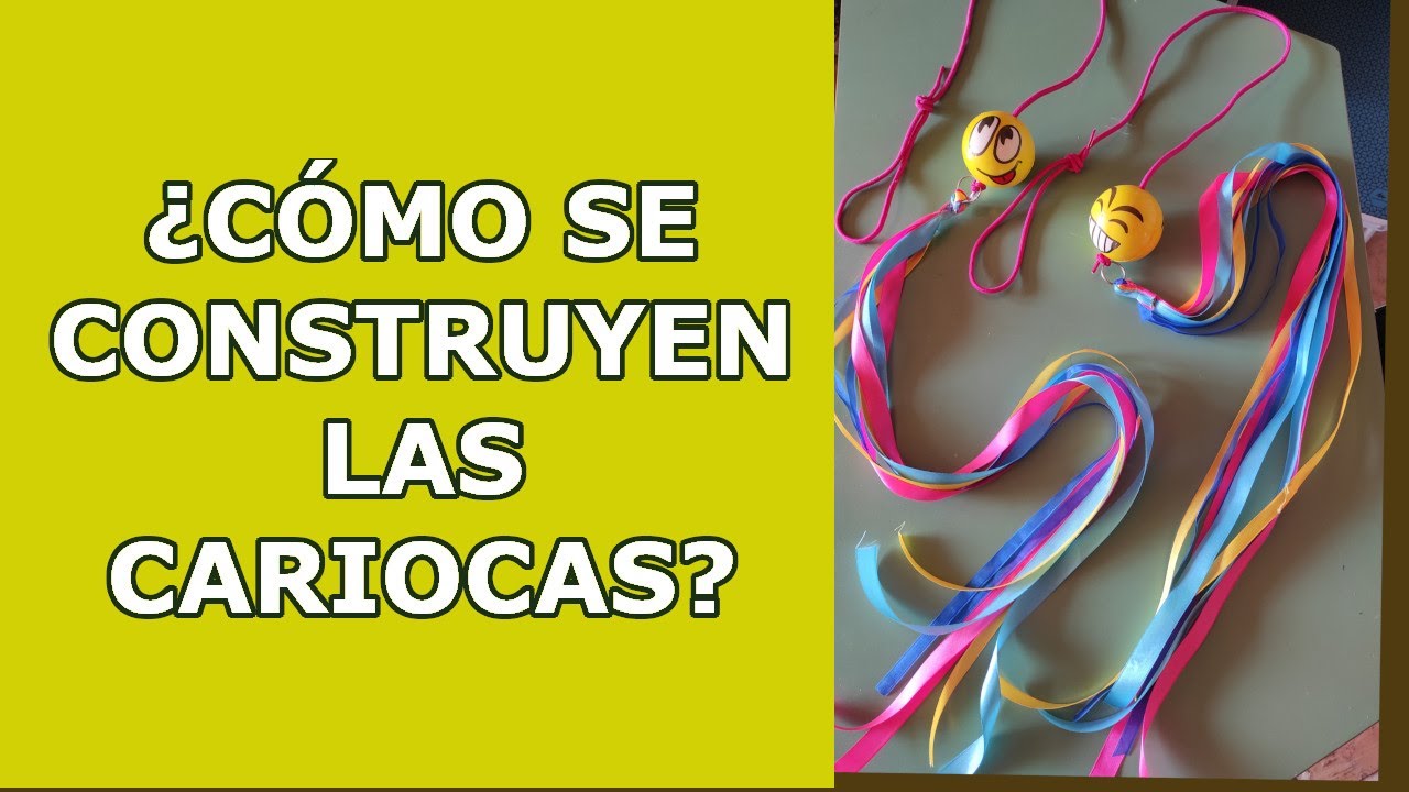 ¿Cómo se construyen las CARIOCAS? - YouTube