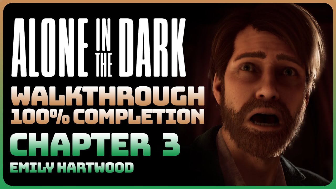 Alone In The Dark - Chapter 3: Emily Hartwood (Walkthrough || 100% ...