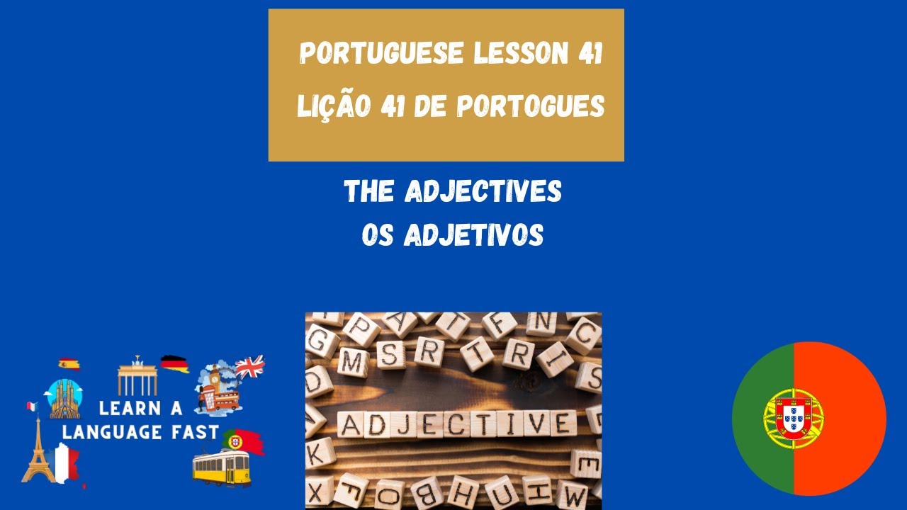 Adjectives in Portuguese | Learn adjectives in Portuguese | Common ...