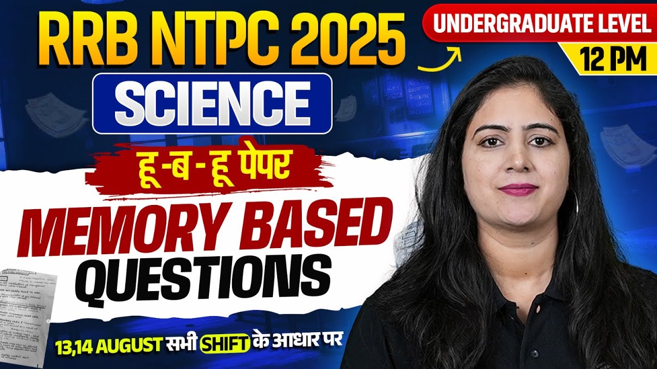 RRB NTPC Undergraduate Science 2025 | NTPC Science Memory Based Questions #8 | Science By Arti ...
