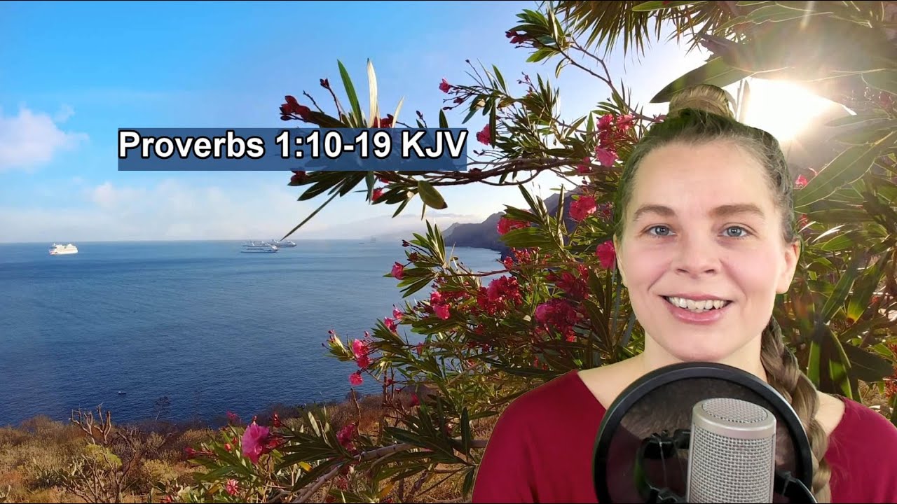 Proverbs 1:10-19 KJV - Scripture Songs - YouTube