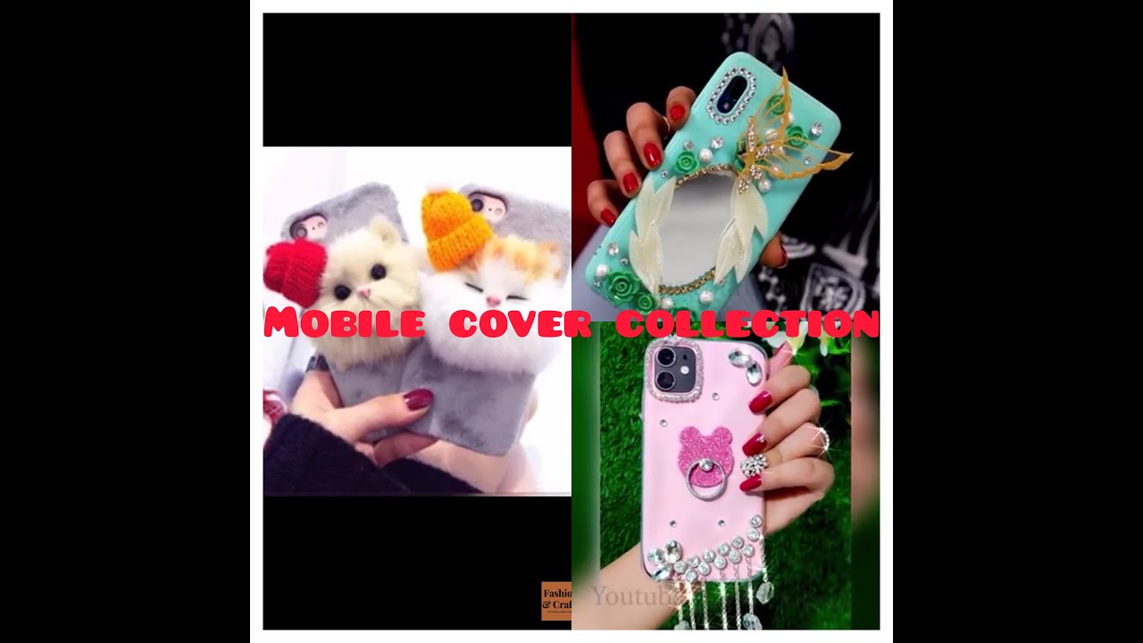 Beautiful mobile cover collection - YouTube