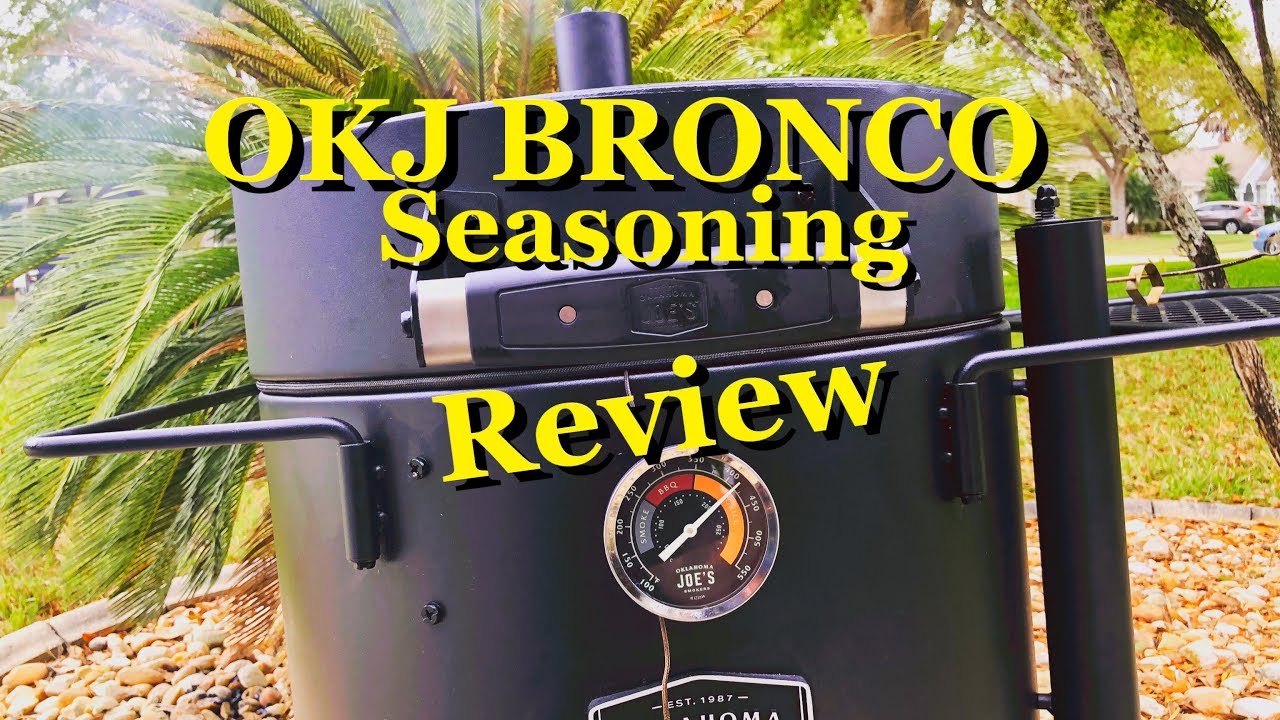 OKLAHOMA JOES BRONCO REVIEW/OKLAHOMA JOES BRONCO/OKJ BRONCO BURN IN ...