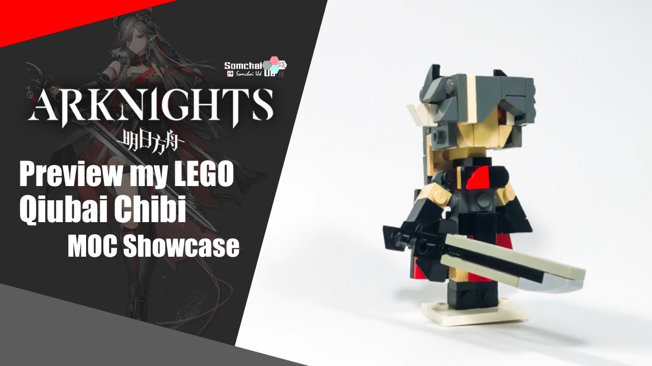 Preview my LEGO Arknights Qiubai Chibi | Somchai Ud - YouTube