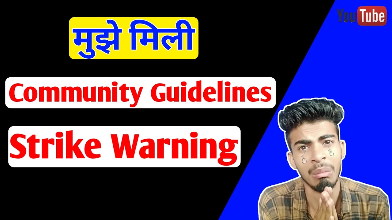 I Got Community Guidelines Strike Warning On Channel ⚠️ | Reason? - YouTube