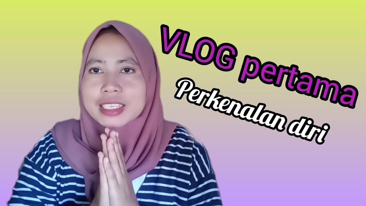 VLOG pertama - YouTube