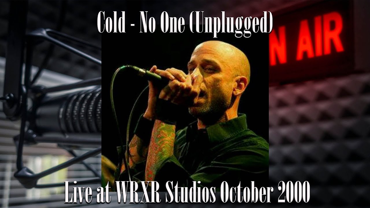 Cold - "No One (Unplugged WRXR Performance)" - YouTube