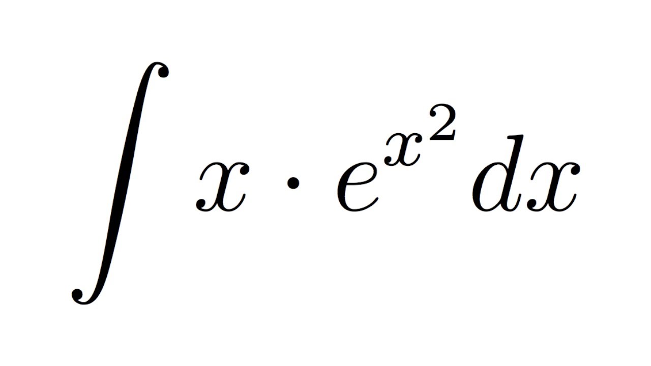  Method 1 Integral Of X e x 2 substitution YouTube