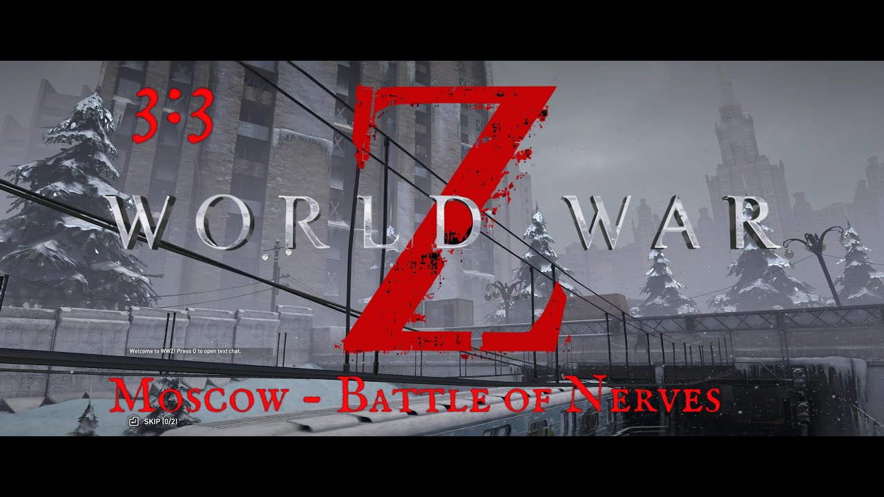 Hwy929: World War Z | Episode 3 - Moscow| Chapter 3 - Battle of Nerves ...