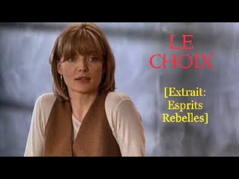 LE CHOIX - [ Esprits Rebelles ]