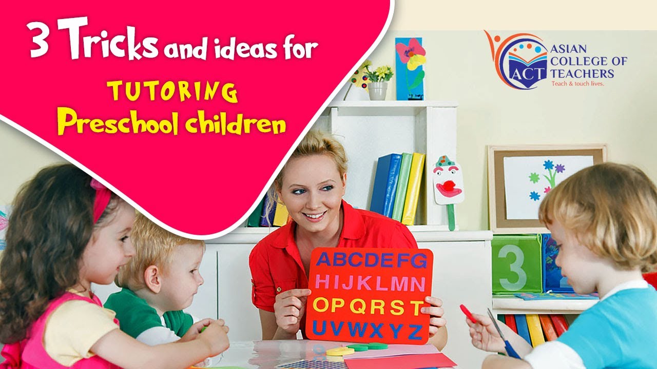 3 Tricks and ideas for tutoring Preschool children | Preschool Hacks ...