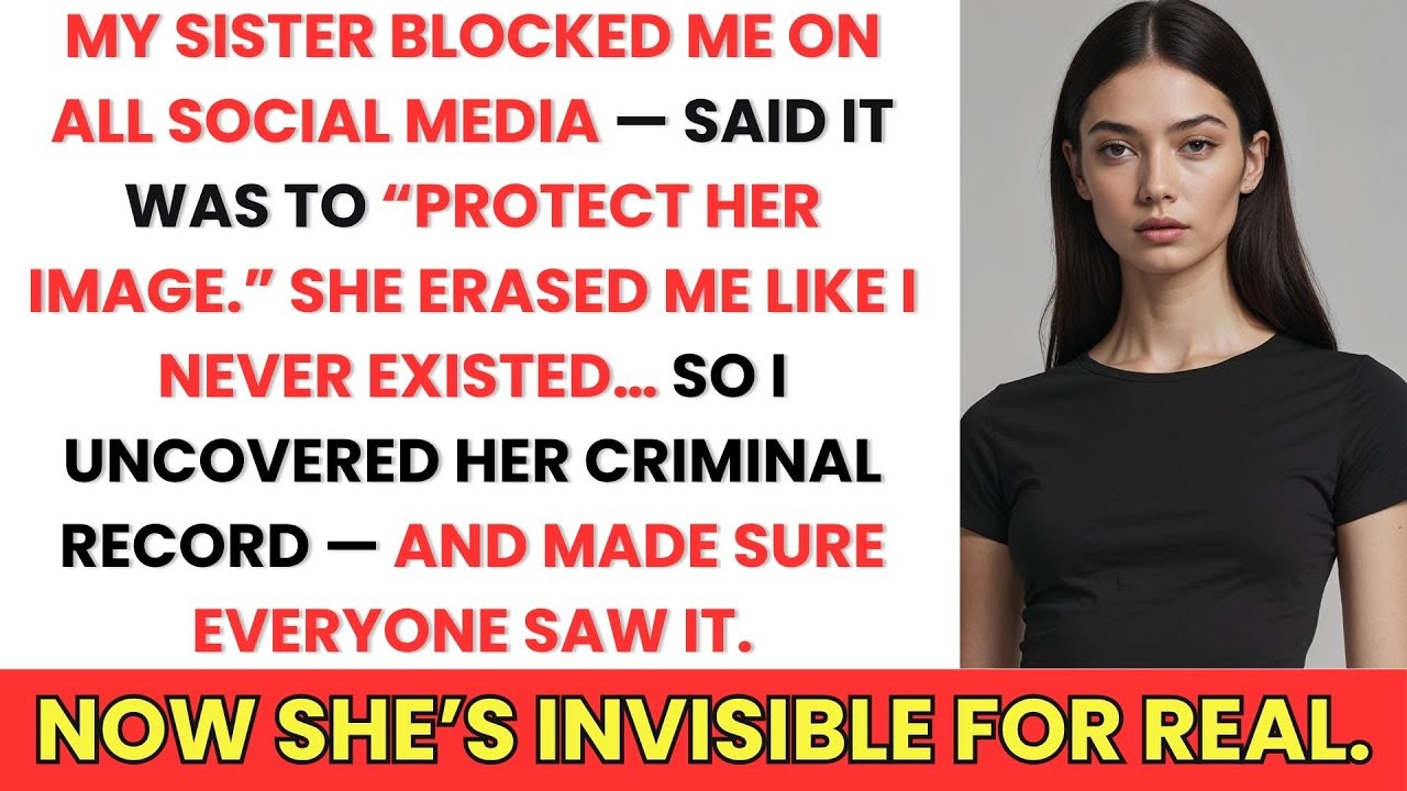 My Sister Blocked Me on All Social Media to 'Protect Her Image'—I ...