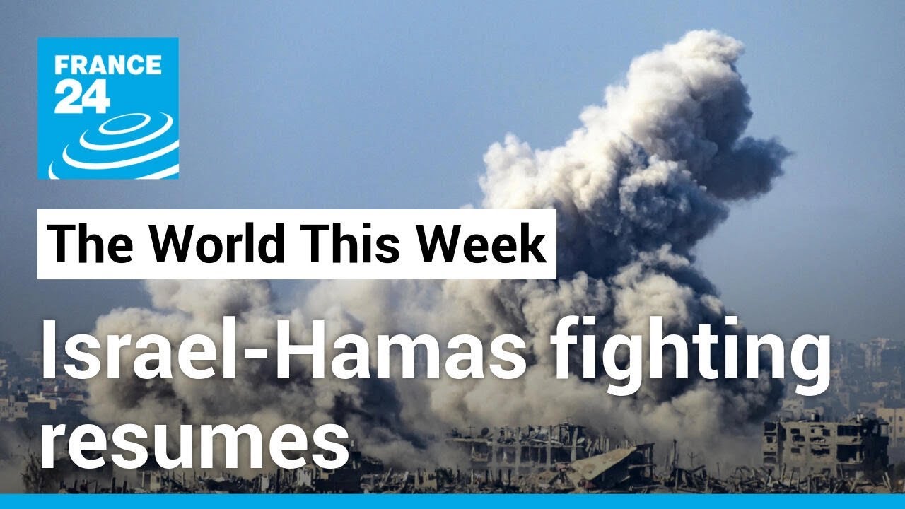 Israel-Hamas fighting resumes, COP28 in Dubai, Parthenon sculptures ...
