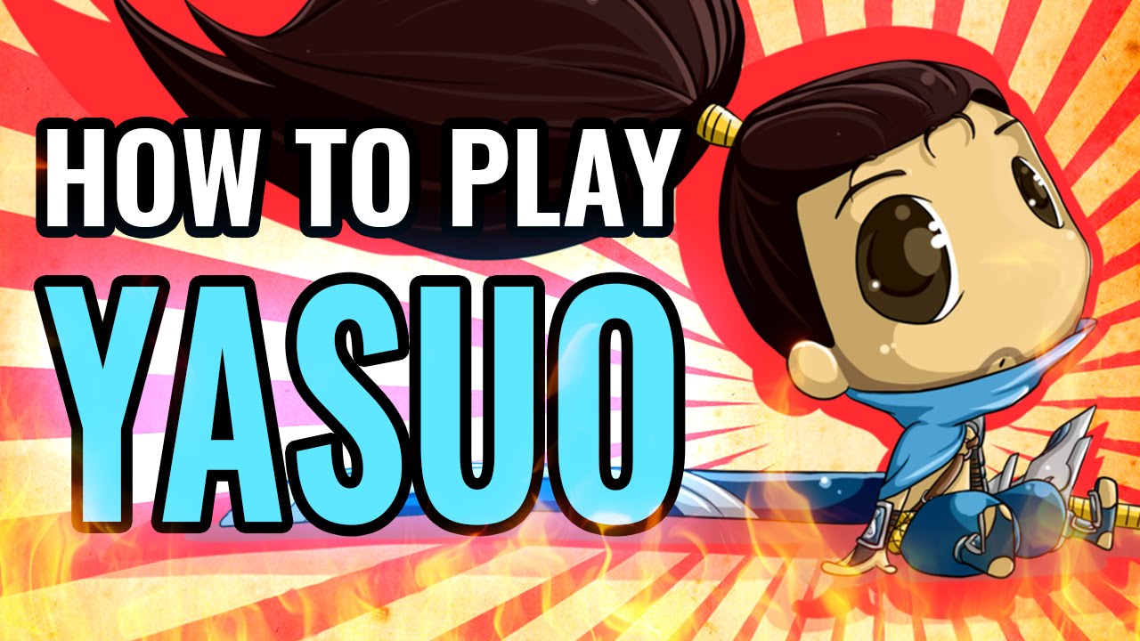 Como Jugar con YASUO | How to Play YASUO - YouTube