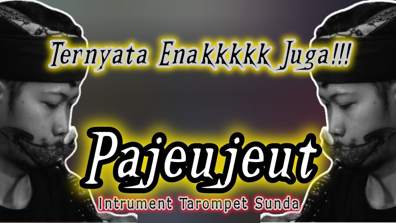 Lagu Sunda Bikin Sedih⁉️ PAJEUJEUT Instrument Tarompet Sunda Mang Ardi ...