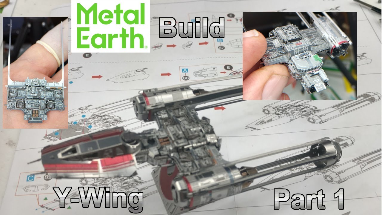 Metal Earth Build - Zorii's Y-WING Fighter - Part 1 - YouTube