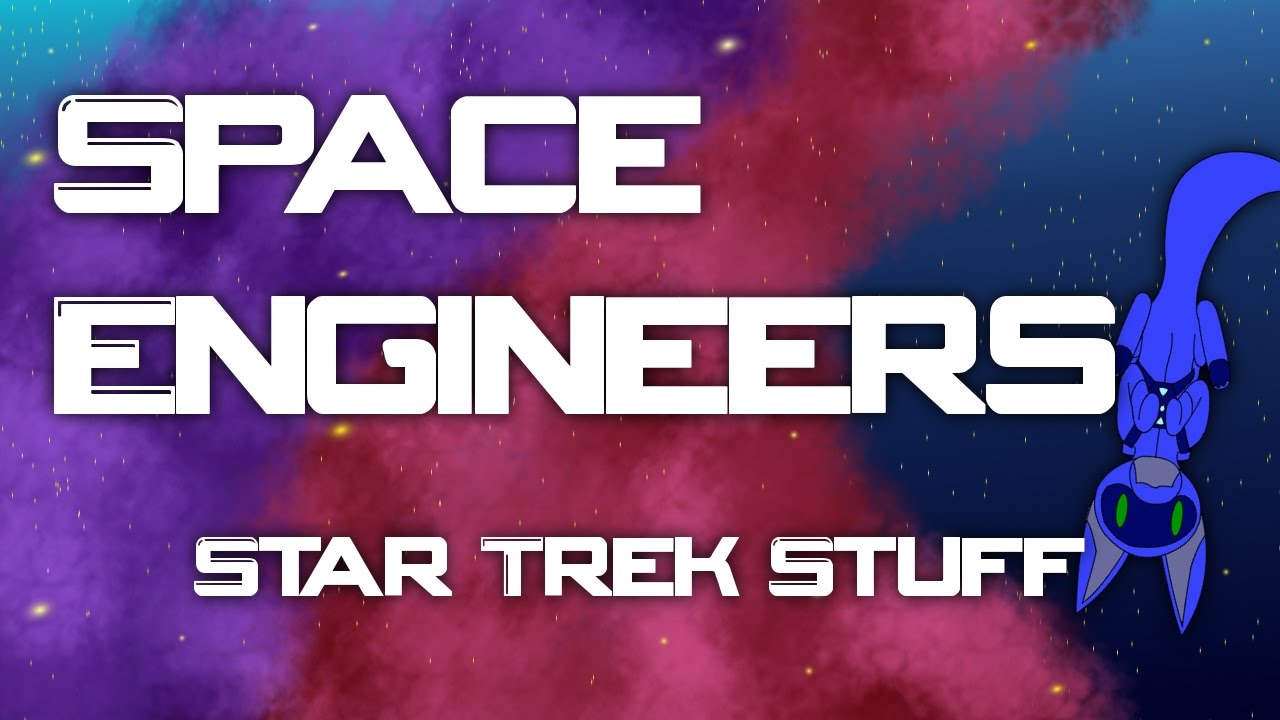 [Mod Review] Space Engineers Ep 95 - Star Trek Stuff - YouTube