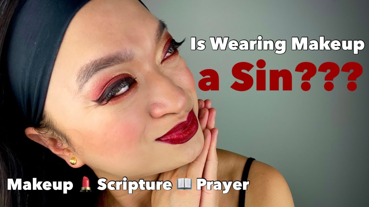 IS WEARING MAKEUP A SIN YouTube is-wearing-makeup-a-sin-youtube